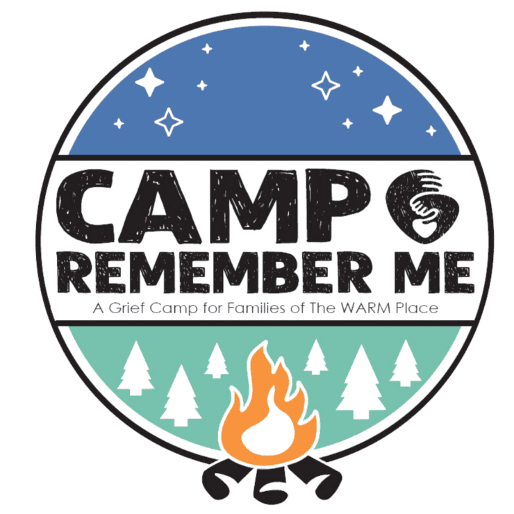 Camp Remember Me - The WARM Place